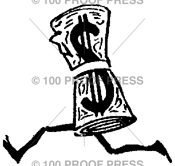 4391 Money running....Out – 100 Proof Press